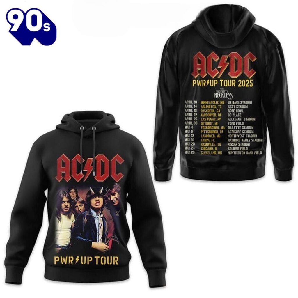 ACDC Pwr Up Tour 2025 The Schedule Hoodie T-Shirt - Musicdope90s