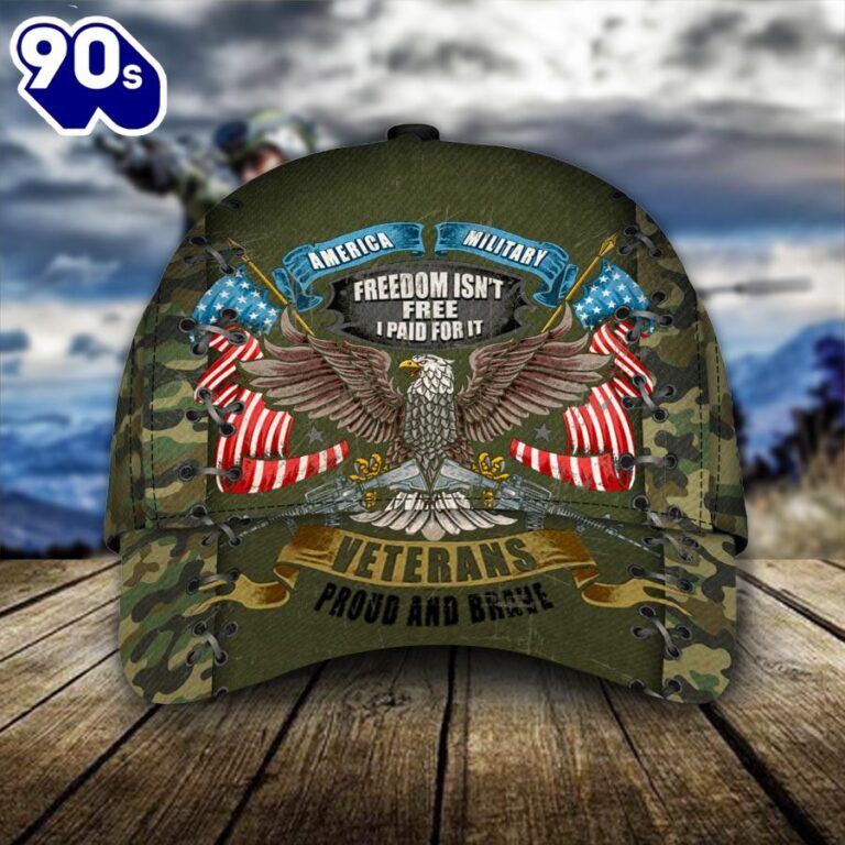 American Military Freedom Isn't Free Veteran Classic Cap Gift For ...