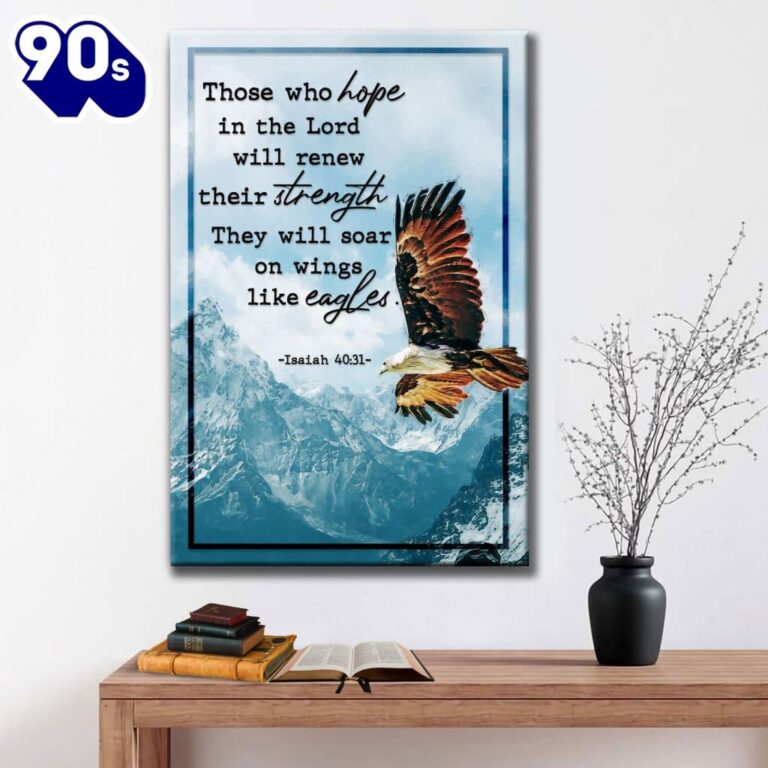Bible Verse Isaiah 4031 Niv Those Who Hope In The Lord Canvas Art ...