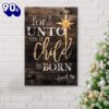 Isaiah 96 For Unto Us A Child Is Born Christmas Canvas Art Poster Gift ...